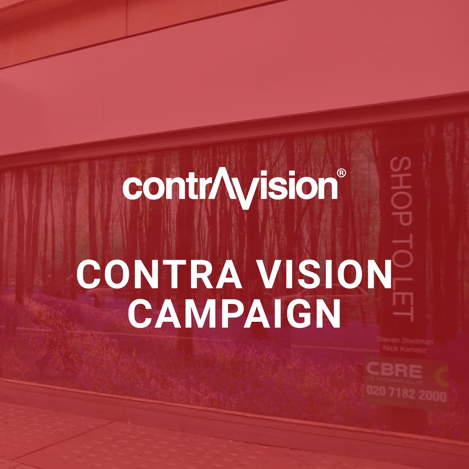 Contra Vision® Campaign – PSP Signage Solutions